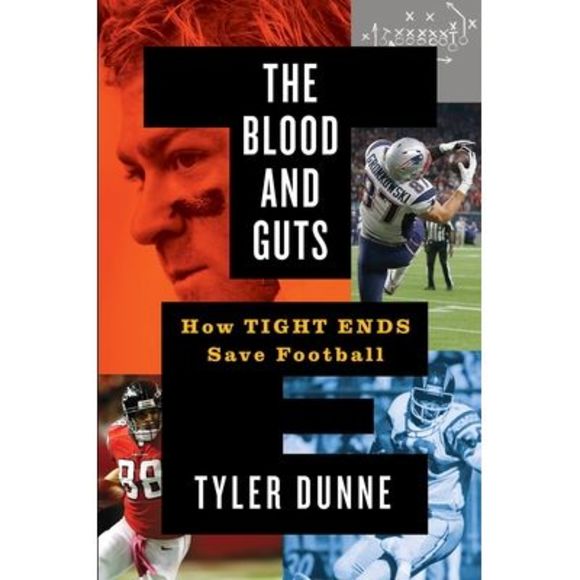 Tyler Dunne | Other | The Blood And Guts How Tight Ends Save Football ...